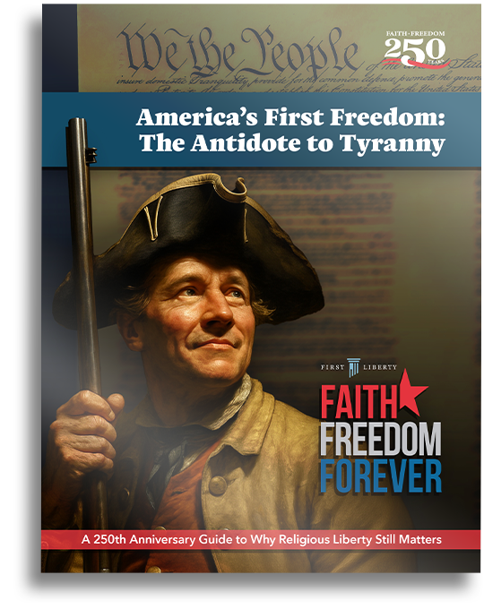 America’s First Freedom eBook Copy – Faith. Freedom. 250 Years Strong.